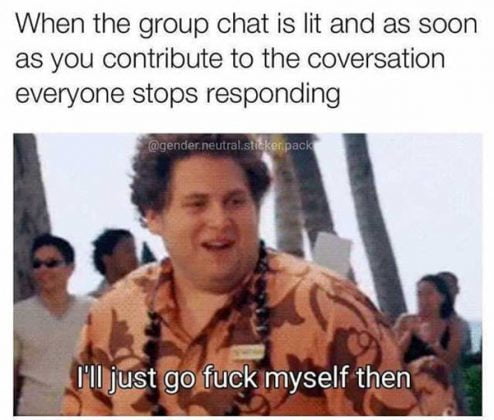 25 Hilarious Group Chat Memes You'll Find Too Familiar - SayingImages.com