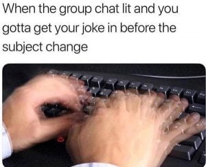 25 Hilarious Group Chat Memes You'll Find Too Familiar - SayingImages.com