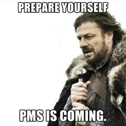 35 PMS Memes That'll Easily Become Your Favorite - SayingImages.com