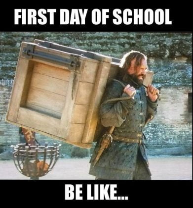 25 Hilarious First Day of School Memes You Will Surely Relate To ...