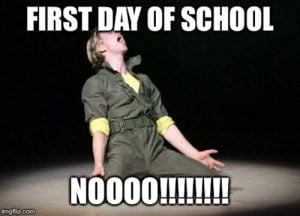 25 Hilarious First Day of School Memes You Will Surely Relate To ...
