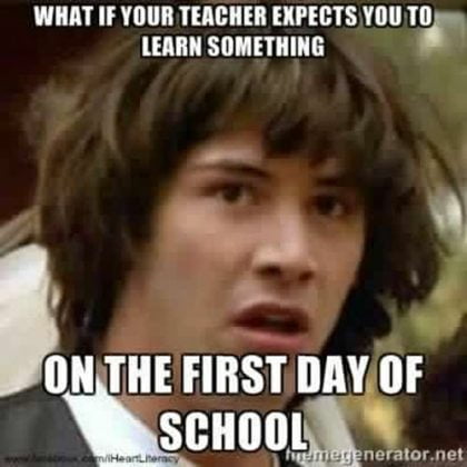 25 Hilarious First Day of School Memes You Will Surely Relate To ...