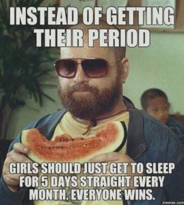 50 Crazy Period Memes for That Time Of The Month - SayingImages.com