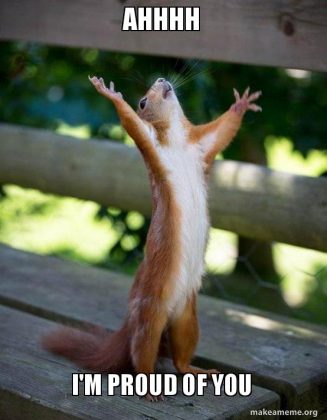 30 Proud Of You Memes You Should Be Sending Out Right Now ...
