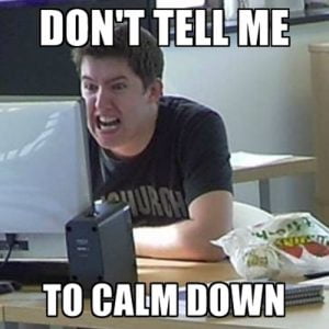 Top 25 Calm Down Memes Everybody's Sharing - SayingImages.com