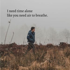 70 Leave Me Alone Quotes For Those Who Can't Get A Hint