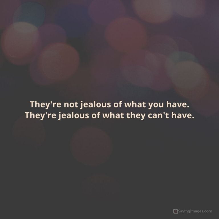 100 Savage Quotes About Jealous People - SayingImages.com