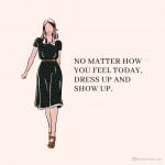 75 Inspirational Quotes On The Power Of Showing Up