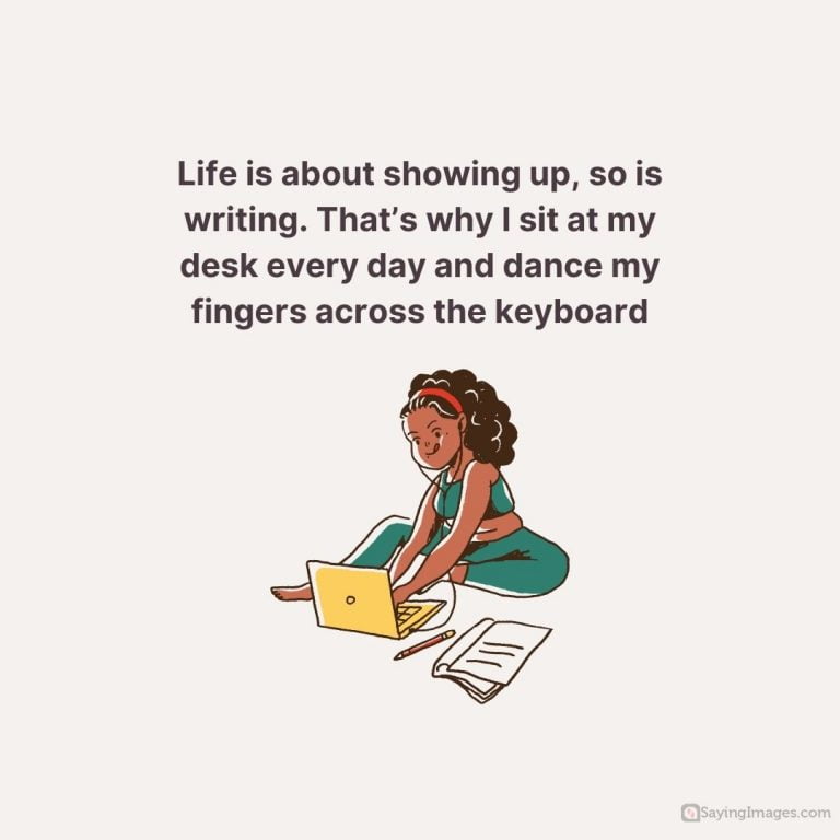 75 Inspirational Quotes On The Power Of Showing Up