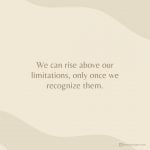 75 Inspiring Quotes To Help You Rise Above Bad Things In Your Life