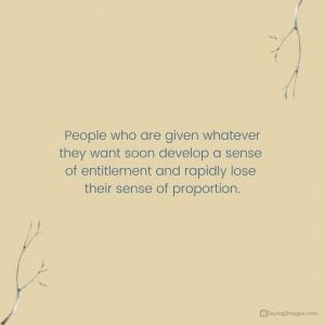 60 Thought-Provoking Quotes On Entitlement Mentality
