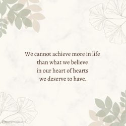 70 I Deserve Better Quotes For Days When You Doubt Yourself