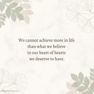 70 I Deserve Better Quotes For Days When You Doubt Yourself