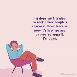 75 I'm Done Quotes For When You Need To Finally Let Go
