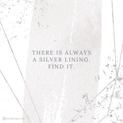 50 Silver Lining Quotes To Help You Through Dark Moments In Life