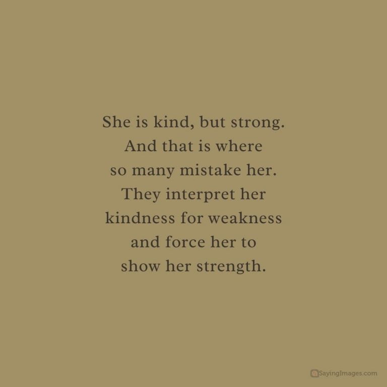 35 Powerful Dont Take My Kindness For Weakness Quotes