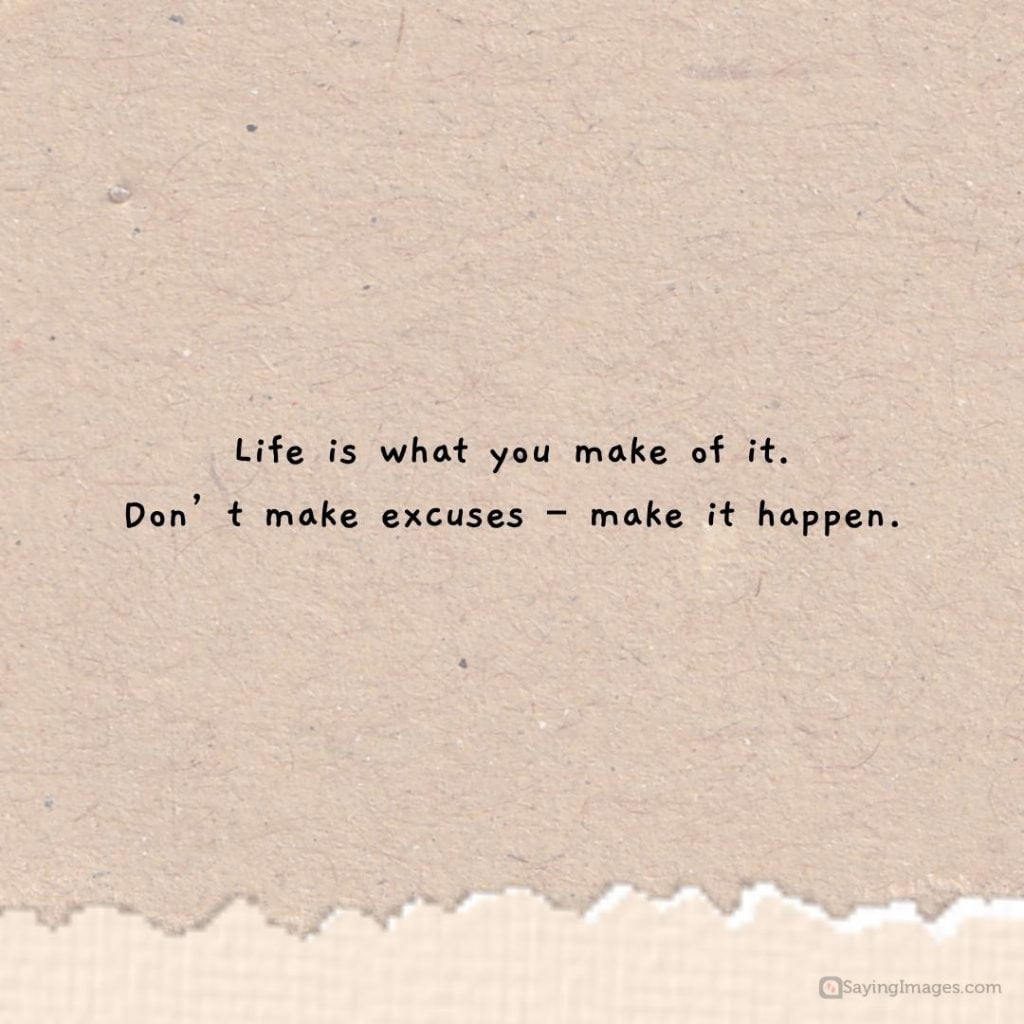 70 Inspiring Life Is What You Make It Quotes - SayingImages.com