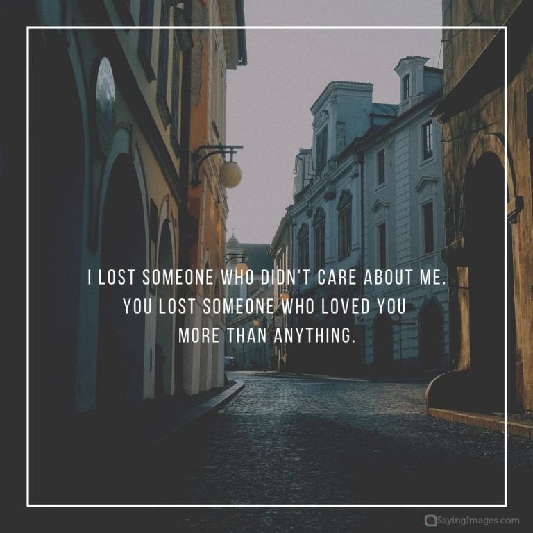 25 Hard-Hitting You Lost Me Quotes - SayingImages.com