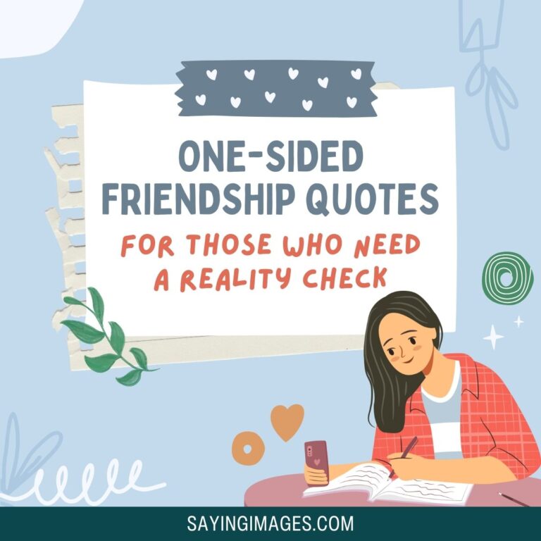 60 One-Sided Friendship Quotes For Those Who Need A Reality Check