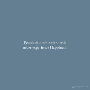 80 Double Standard Quotes To Grow More Fair And Aware
