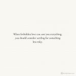 70 Quotes About The Dangers And Excitement Of Forbidden Love