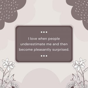 50 Don't Underestimate Quotes to Make You Feel Braver