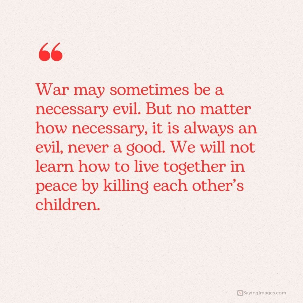 30 Most Thought-Provoking War Quotes - SayingImages.com