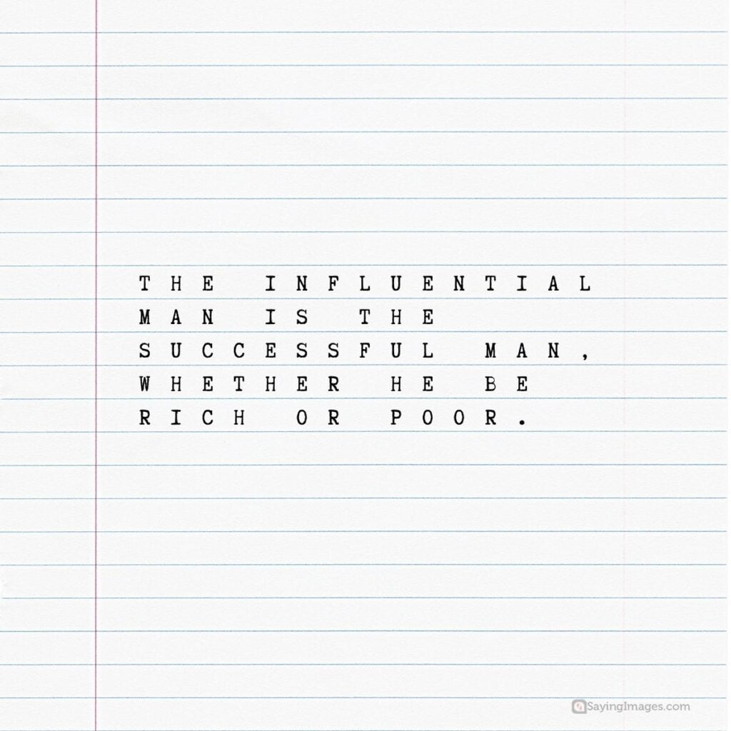 20 Powerful Influence Quotes to Motivate You - SayingImages.com