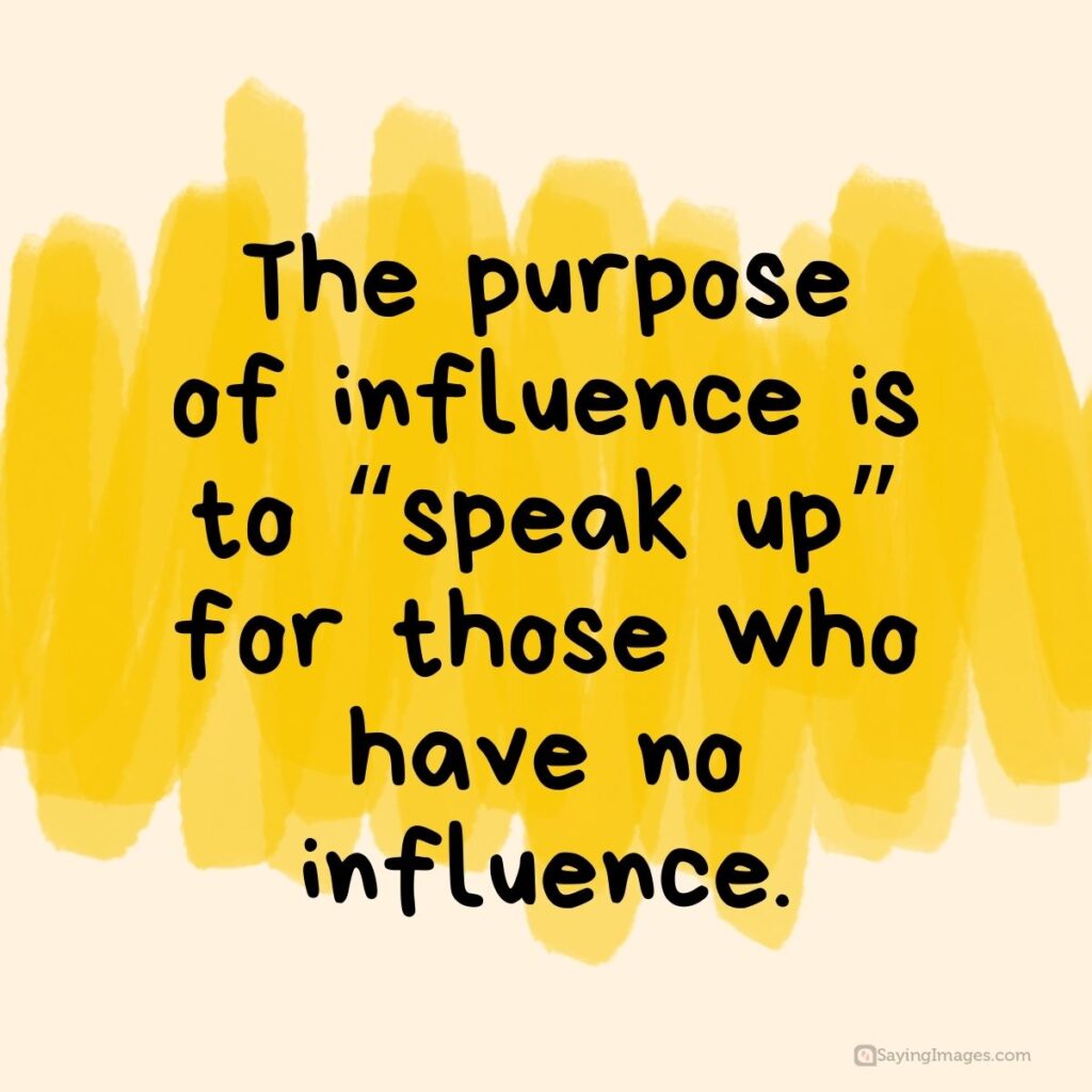 20 Powerful Influence Quotes to Motivate You - SayingImages.com