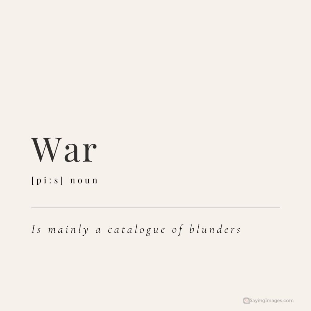 30 Most Thought-Provoking War Quotes - SayingImages.com