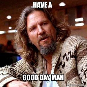 30 Have A Good Day Memes to Cheer You Up - SayingImages.com