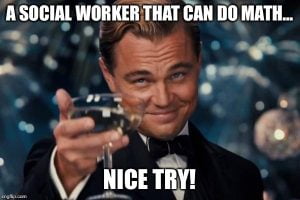 25 Amusing Social Work Memes To Get You Through The Day - SayingImages.com