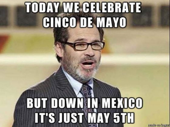 25 Hilarious Cinco de Mayo Memes - SayingImages.com