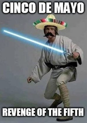 25 Hilarious Cinco de Mayo Memes - SayingImages.com