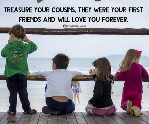 25 Inspiring Cousin Quotes to Make You Feel Grateful - SayingImages.com