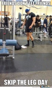 50 Hilarious After Leg Day Meme - SayingImages.com