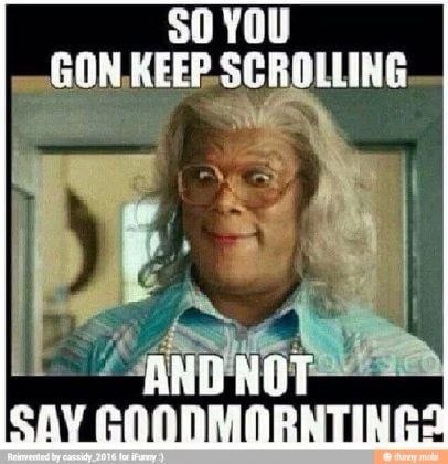 Hallelujer! It's 30 Funny Madea Memes That Are Just Plain Funny ...