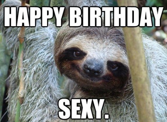 25 Sexy Birthday Memes You Won't Be Able To Resist - SayingImages.com