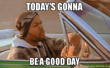 30 Have A Good Day Memes to Cheer You Up - SayingImages.com