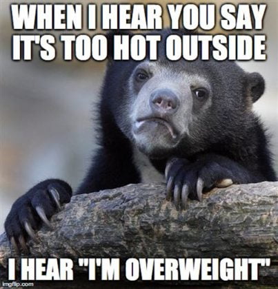 42 Hot Weather Memes to Help You Cool Down - SayingImages.com