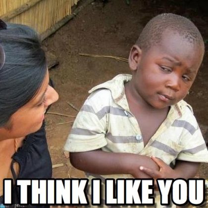 25 I Like You Memes That Will Make Her Blush - SayingImages.com