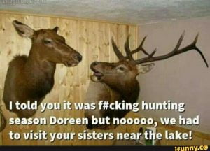 18 Funny Hunting Memes That Are Insanely Accurate - SayingImages.com
