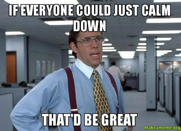Top 25 Calm Down Memes Everybody's Sharing - SayingImages.com