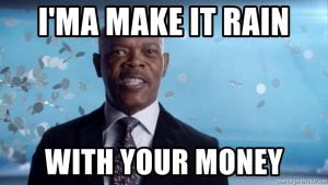 20 Make It Rain Memes That'll Make You Look Cool - SayingImages.com