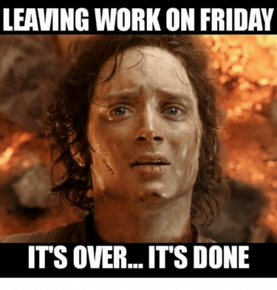 20 Leaving Work On Friday Memes That Are Totally True - SayingImages.com