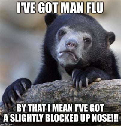 20 Man Flu Memes to Make Your Day So Much Better - SayingImages.com