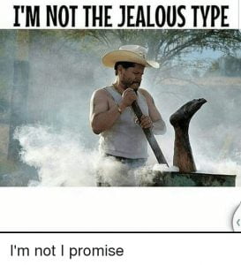 Peanut Butter And Jealous? Here Are 40 Funny Jealous Memes - SayingImages.com
