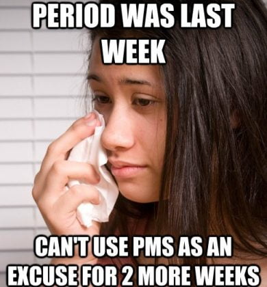 35 PMS Memes That'll Easily Become Your Favorite - SayingImages.com