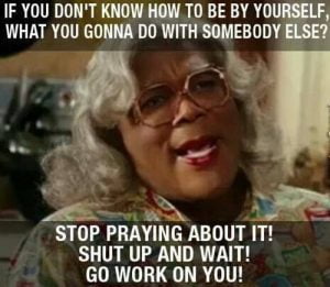Hallelujer! It's 30 Funny Madea Memes That Are Just Plain Funny ...