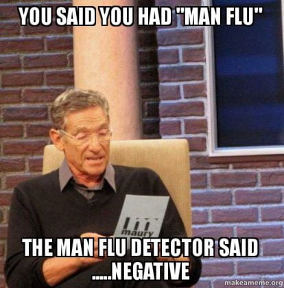 20 Man Flu Memes to Make Your Day So Much Better - SayingImages.com